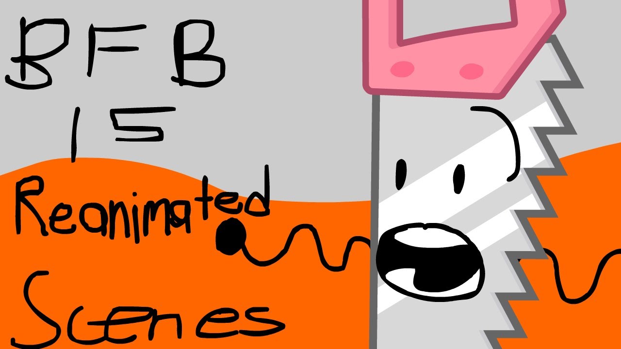 My BFB 15 reanimated scene - YouTube