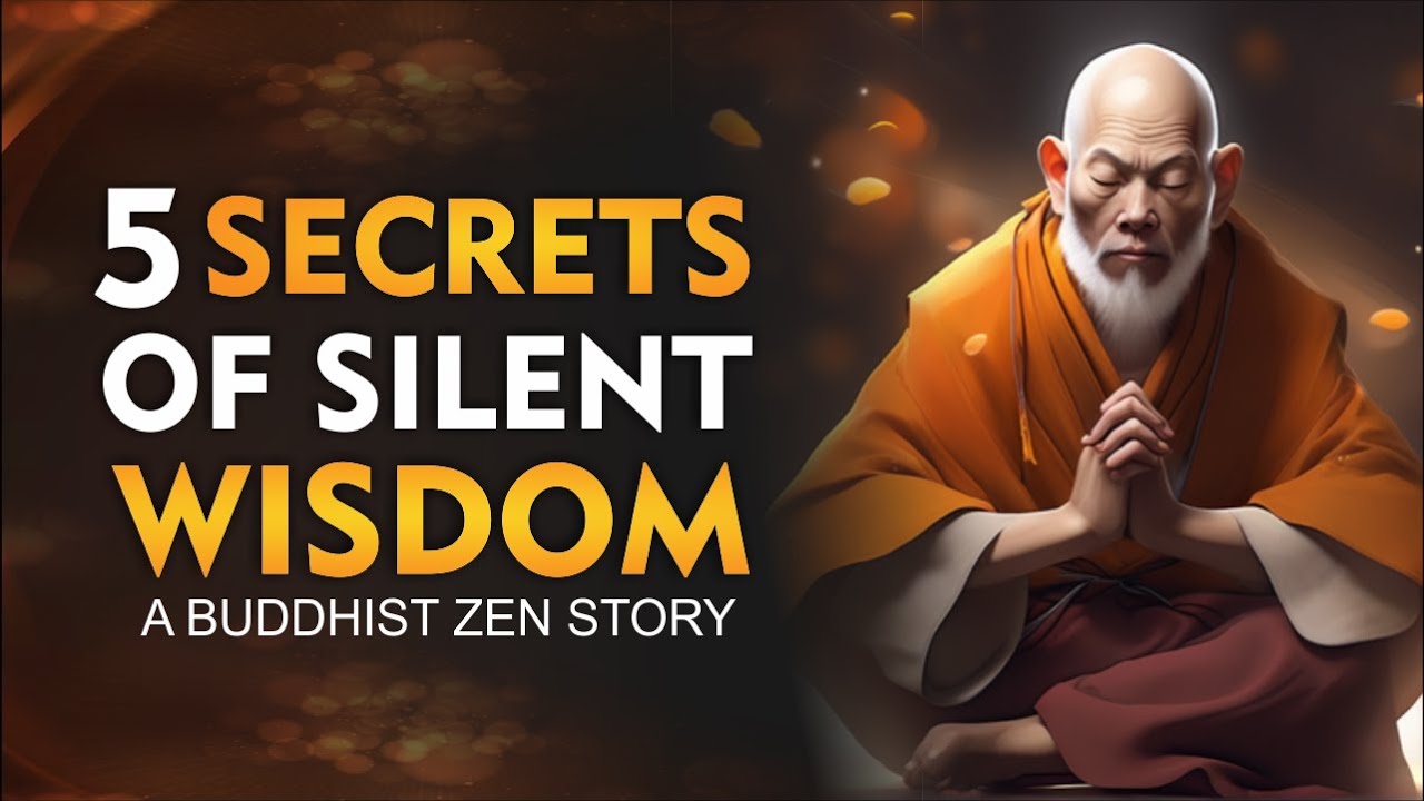 5 Hidden Secrets of Silent Wisdom | The Buddhist and Zen Story - YouTube