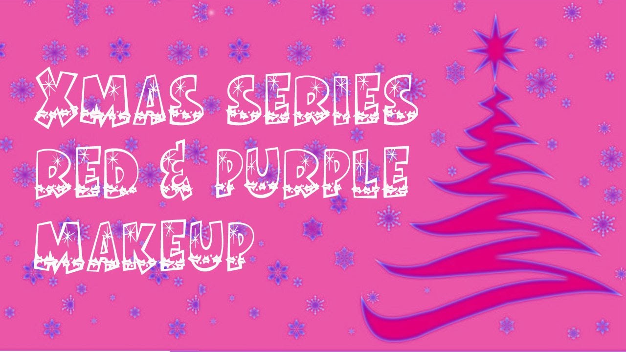 XMAS SERIES - red & purple makeup tutorial - CornerCurvy - YouTube