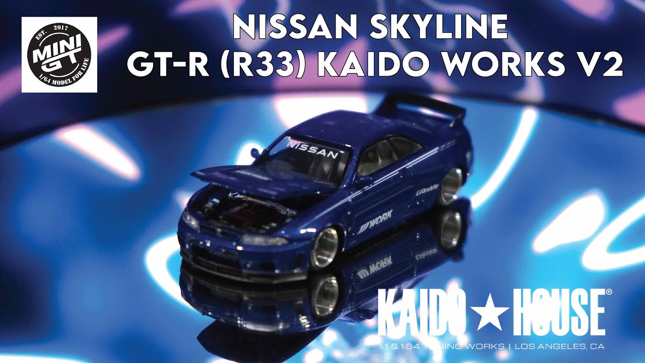 UNBOXING & RIVIEW Kaido House X Mini GT : Nissan Skyline GT-R (R33 ...