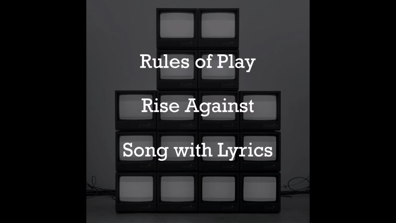 [HD] [Lyrics] Rise Against - Rules of Play - YouTube