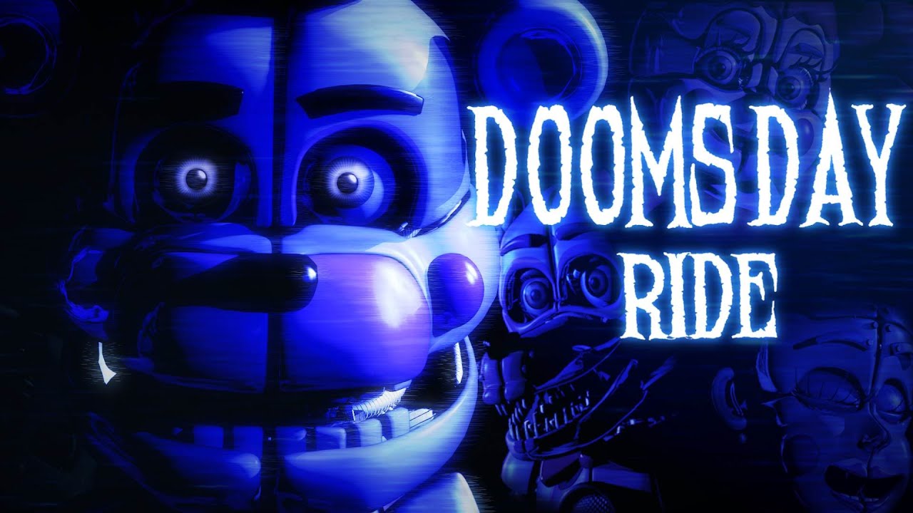 [SFM\FNAF] Doomsday Ride - YouTube