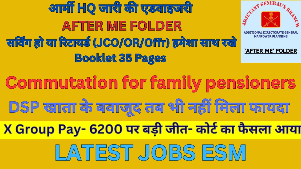 #Army HQ AFTER ME FOLDER COMMUTATION FOR FAMILY PENSIONERS, DSP ACCOUNT ...