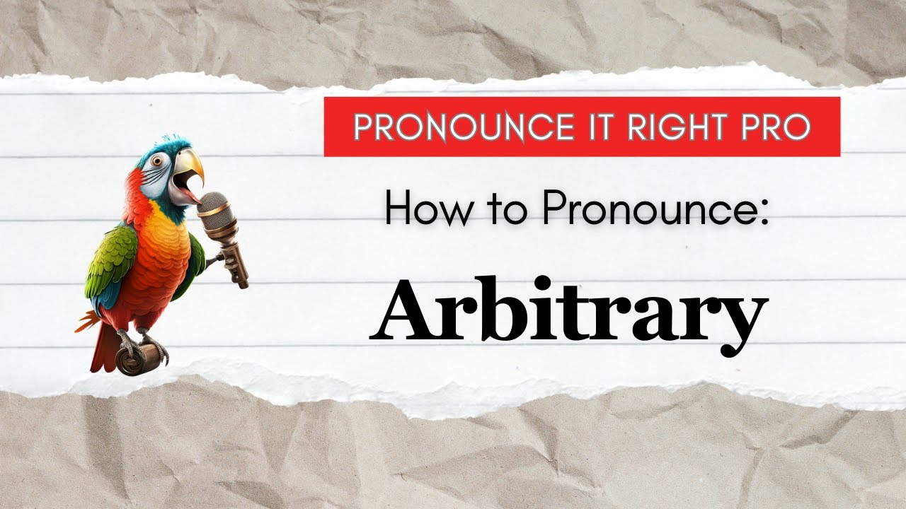 How to Pronounce: Arbitrary - YouTube