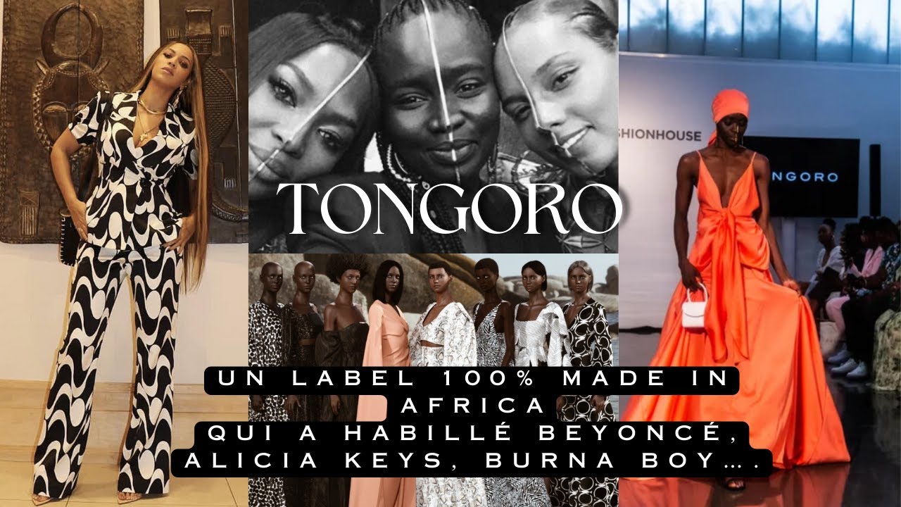 TONGORO LA MARQUE 100% MADE IN AFRICA QUI A HABILLÉ BURNA BOY, BEYONCÉ ...