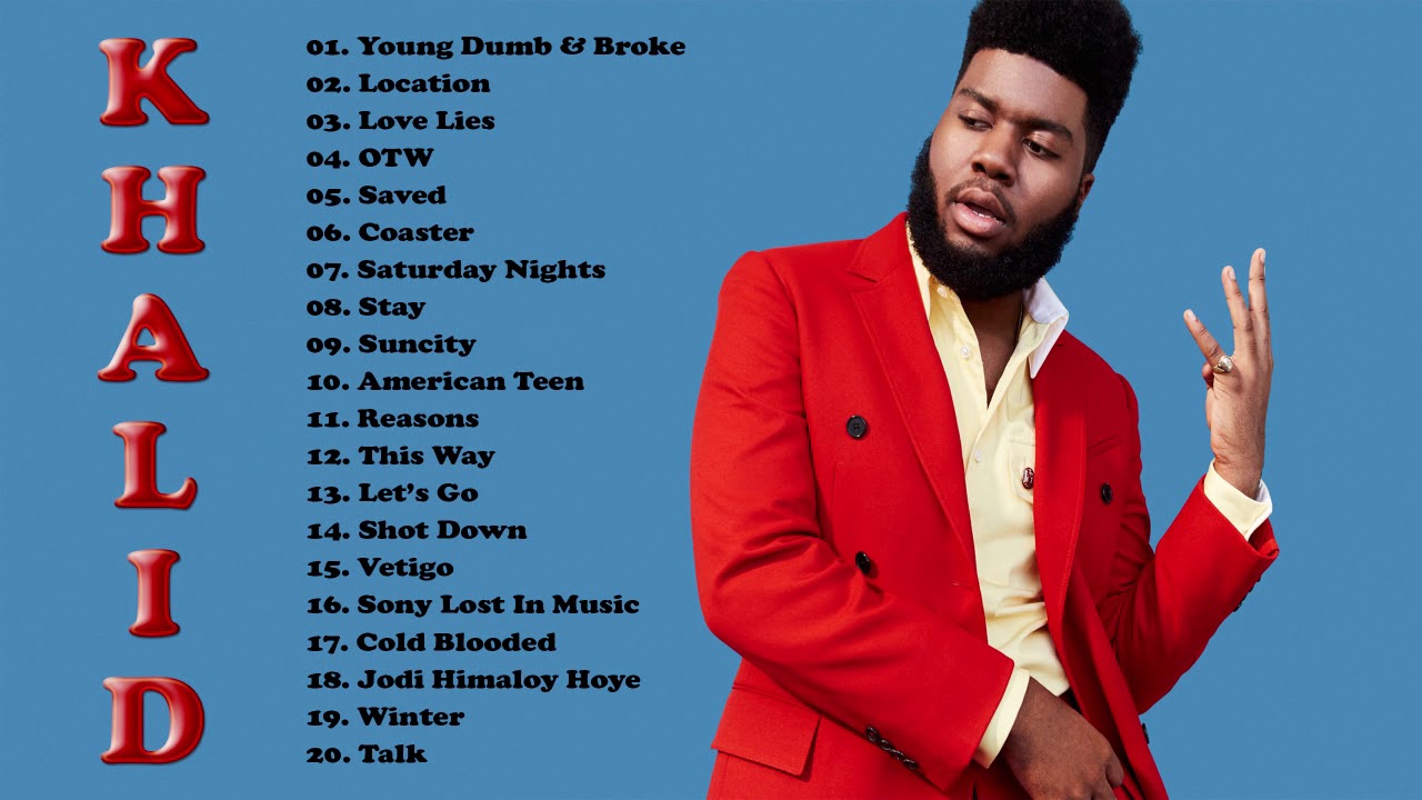 Khalid Playlist 2019 The Best Songs - Top 20 Songs of Khalid - Khalid ...