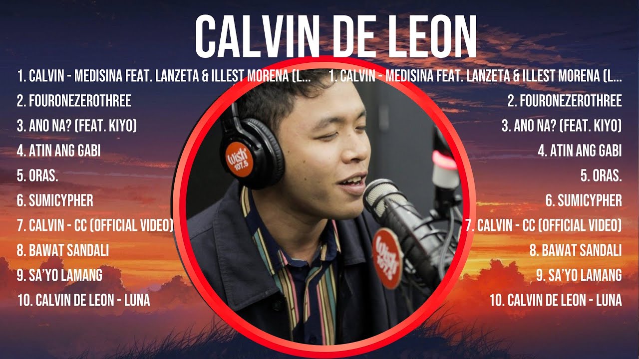 Calvin De Leon Songs 2024 Hits 2024 ~ ~ Calvin De Leon Songs ~ Calvin ...