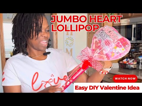 DIY Valentine’s Day Jumbo Heart Lollipop. Gift idea for kids. Easy #valentinegiftideas #diycrafts