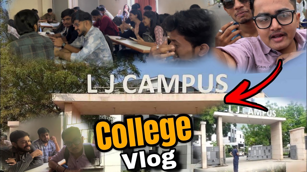 College Life Vlog | Lj College | LJ CAMPUS | Lj university | #college # ...