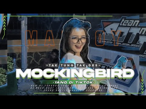 DJ VIRAL TIKTOK TERBARU ‼️| MOCKINGBIRD MIA FLOWER STYLE TAK TUNG DES | KAMULYAN PRODUCTION ...