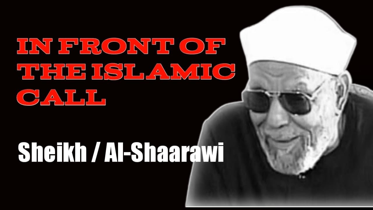 The Legacy of Sheikh Al Shaarawi Champion of Social Justice, Moral ...