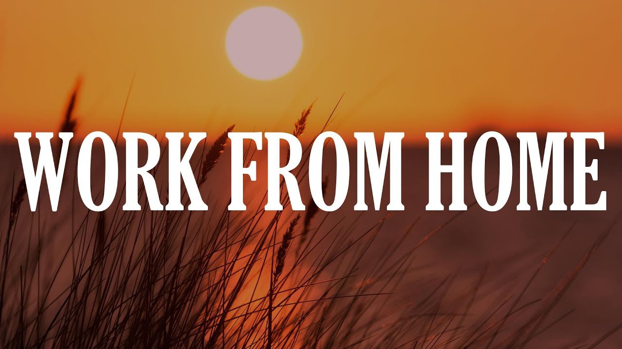 Work from home - Fifth Harmony feat Ty Dolla $ign ( lyrics song) - YouTube