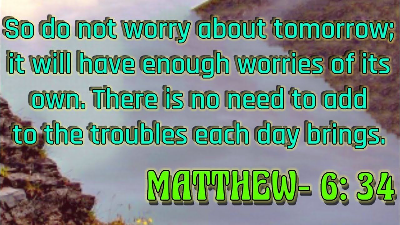 Bible quotes🙏(MATTHEW- 6: 34) - YouTube