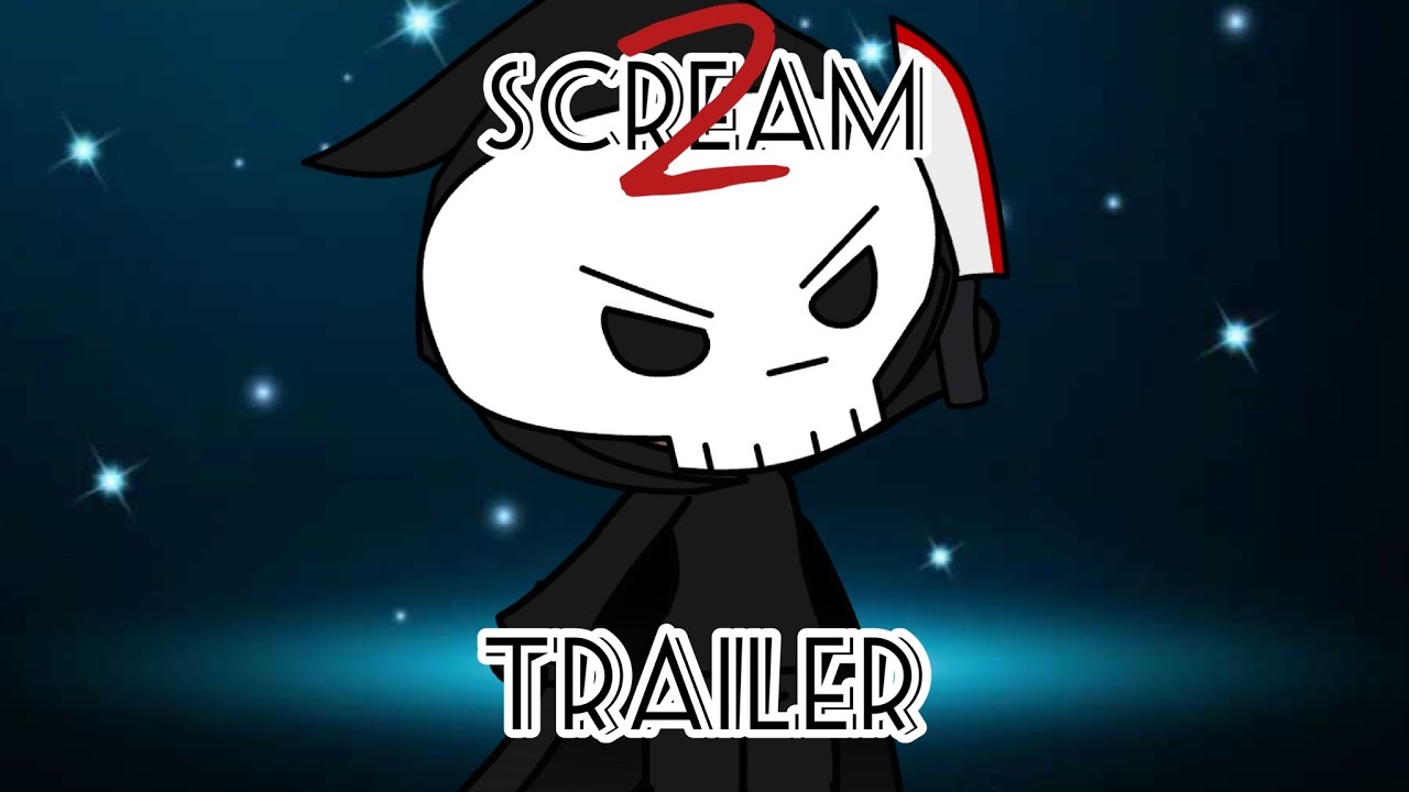 Scream 2 Gacha Trailer | It’s Always Someone You Know… - YouTube
