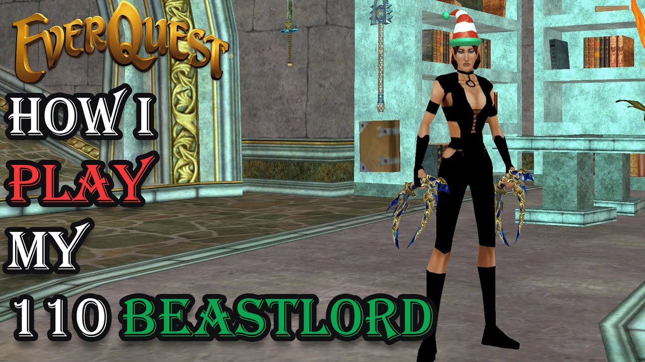 How I Play My Level 110 Beastlord - Everquest Guide - YouTube