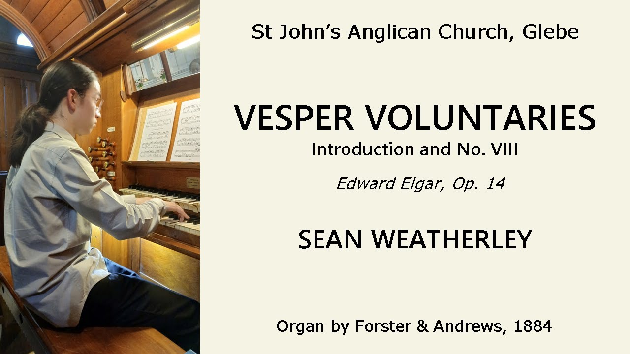 Vesper Voluntaries: Introduction and VIII (Elgar) (Sean Weatherley ...