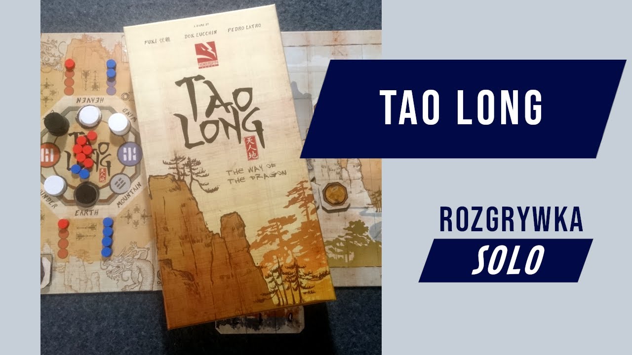 Tao Long: The Way of The Dragon - zasady i pełna rozgrywka solo - YouTube