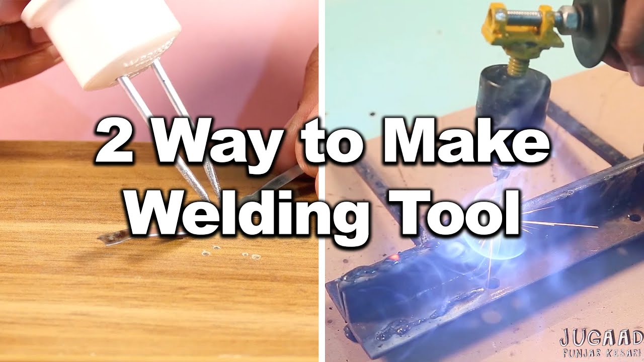 2 Way to Make Welding Tool - YouTube