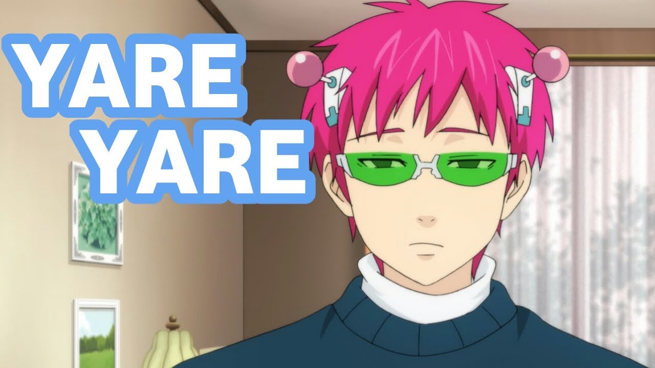 Yare Yare Compilation - Saiki Kusuo no ψ-nan - YouTube