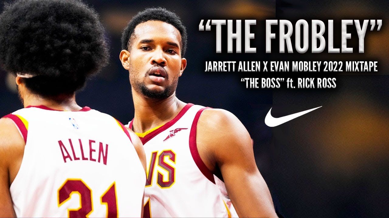 Jarrett Allen x Evan Mobley - "The Boss" ft. Rick Ross (2022 Mixtape ...