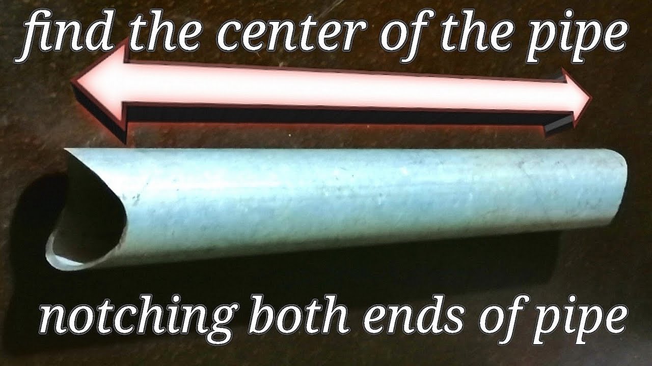 How to Find the Center of the Pipe / Notching Both Ends of Pipe ...