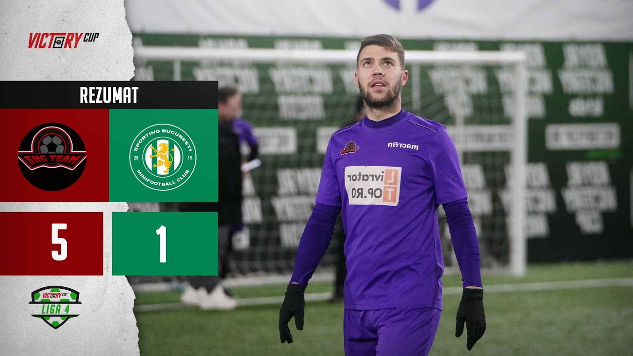SNG TEAM VS SPORTING BUC 2 ETAPA 27 LIGA 4A REZUMAT VICTORY CUP EDITIA ...