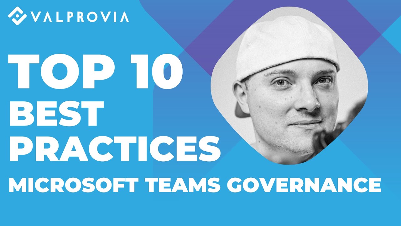 Top 10 Best Practices - Microsoft Teams Governance - YouTube