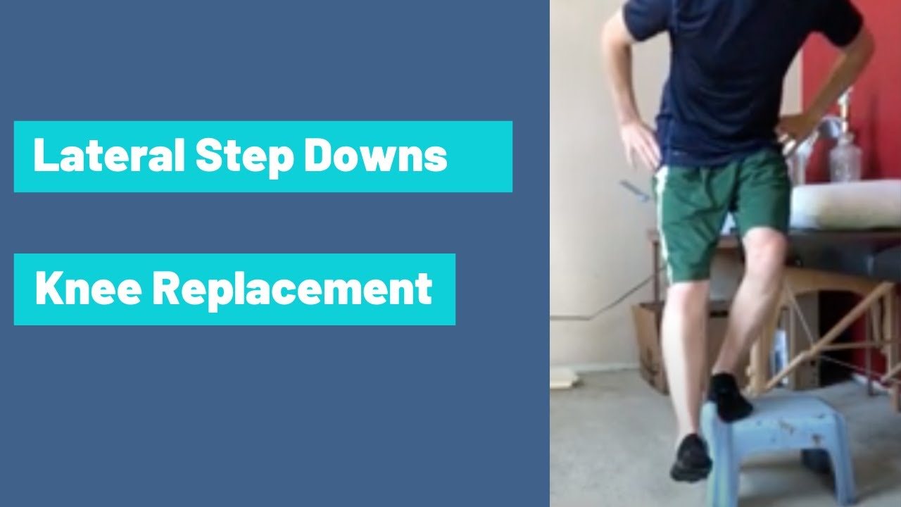 Knee Replacement Exercises - Lateral Step Downs - YouTube