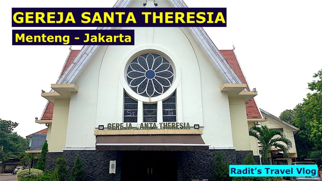 GEREJA KATOLIK SANTA THERESIA - MENTENG - JAKARTA PUSAT #gerejakatolik ...