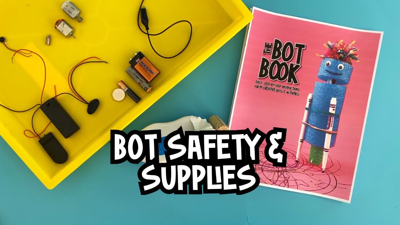 The Bot Book Safety and Supplies - YouTube