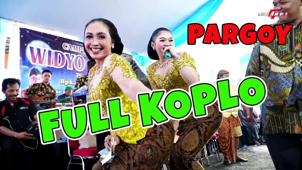 FULL KOPLO PARGOY PAMER BOJO OJO DIBANDINGKE RUNGKAT MANGKU PUREL LOS DOL CAMPURSARI WIDYO LARAS ...