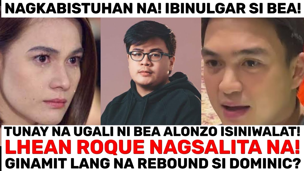 Lhean Roque IBINULGAR UGALI ni BEA ALONZO! TOXIC at Ginamit lang daw ...