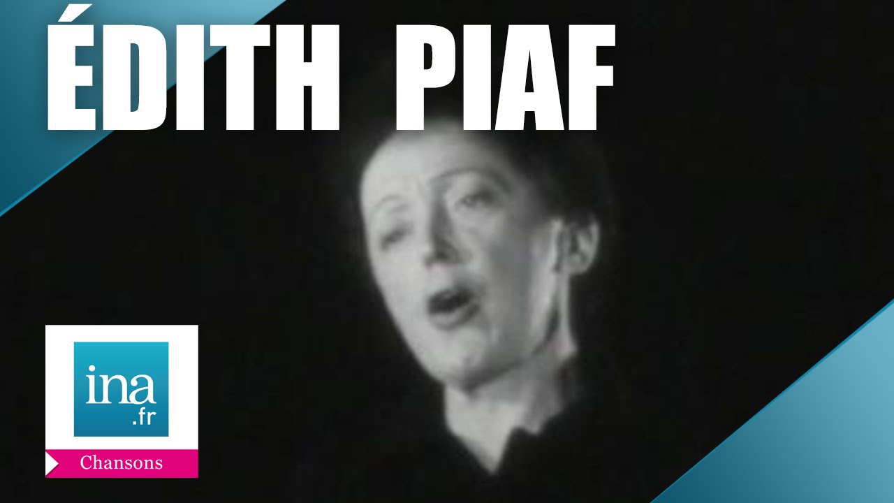 Edith Piaf, "Non, je ne regrette rien" | Archive INA - YouTube