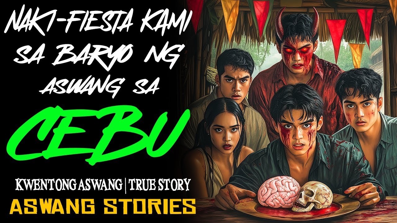 NAKI FIESTA KAMI SA BARYO NG ASWANG SA CEBU | Kwentong Aswang | True ...