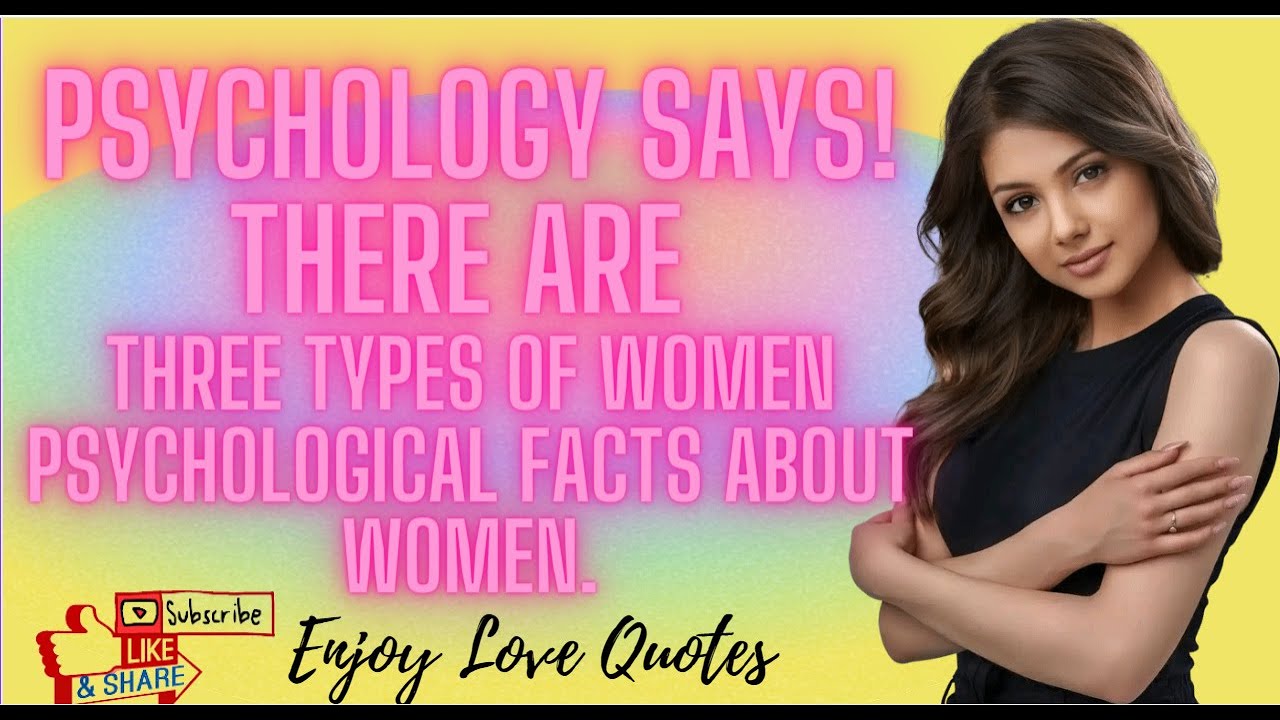 Psychology_says!there_are_three_types_of_women_psychological_facts ...