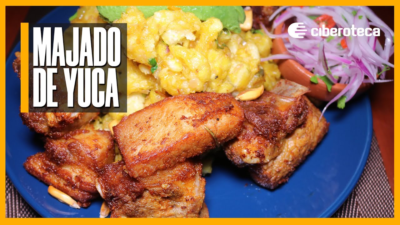 Majado de yuca con chancho | Ciberoteca - YouTube