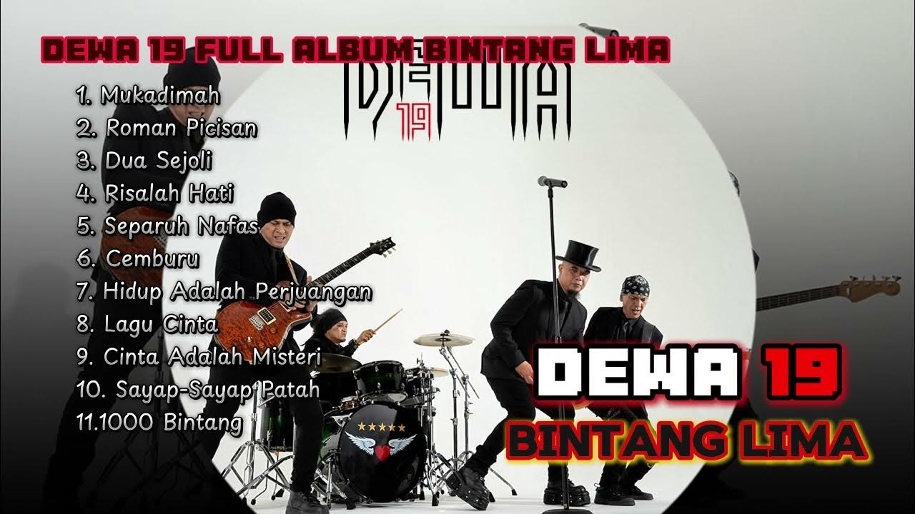 DEWA 19 FULL ALBUM BINTANG LIMA [POP 2000AN] NOSTALGIA - YouTube