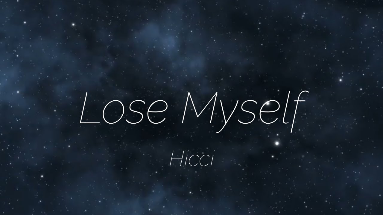 Hicci - Lose Myself (Official Lyric Video) - YouTube
