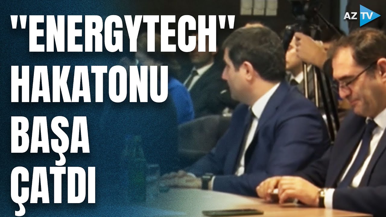 "EnergyTech" hakatonu: 20 komanda tətbiqlərini təqdim edib - YouTube