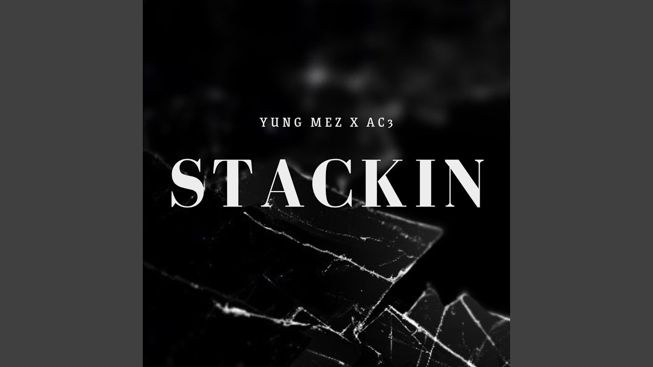 Stackin' (feat. AC3) - YouTube