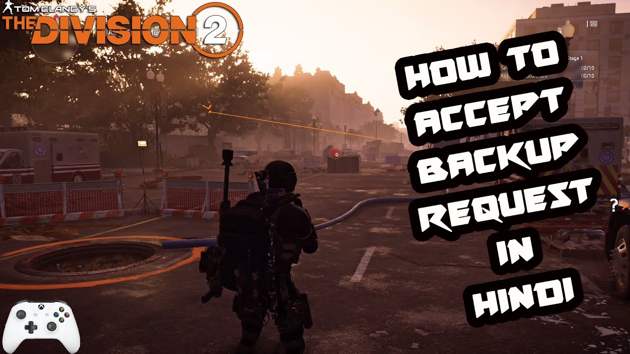 HOW TO ANSWER AND ACCEPT INVITE CALL FOR BACKUP IN THE DIVISION 2 ...