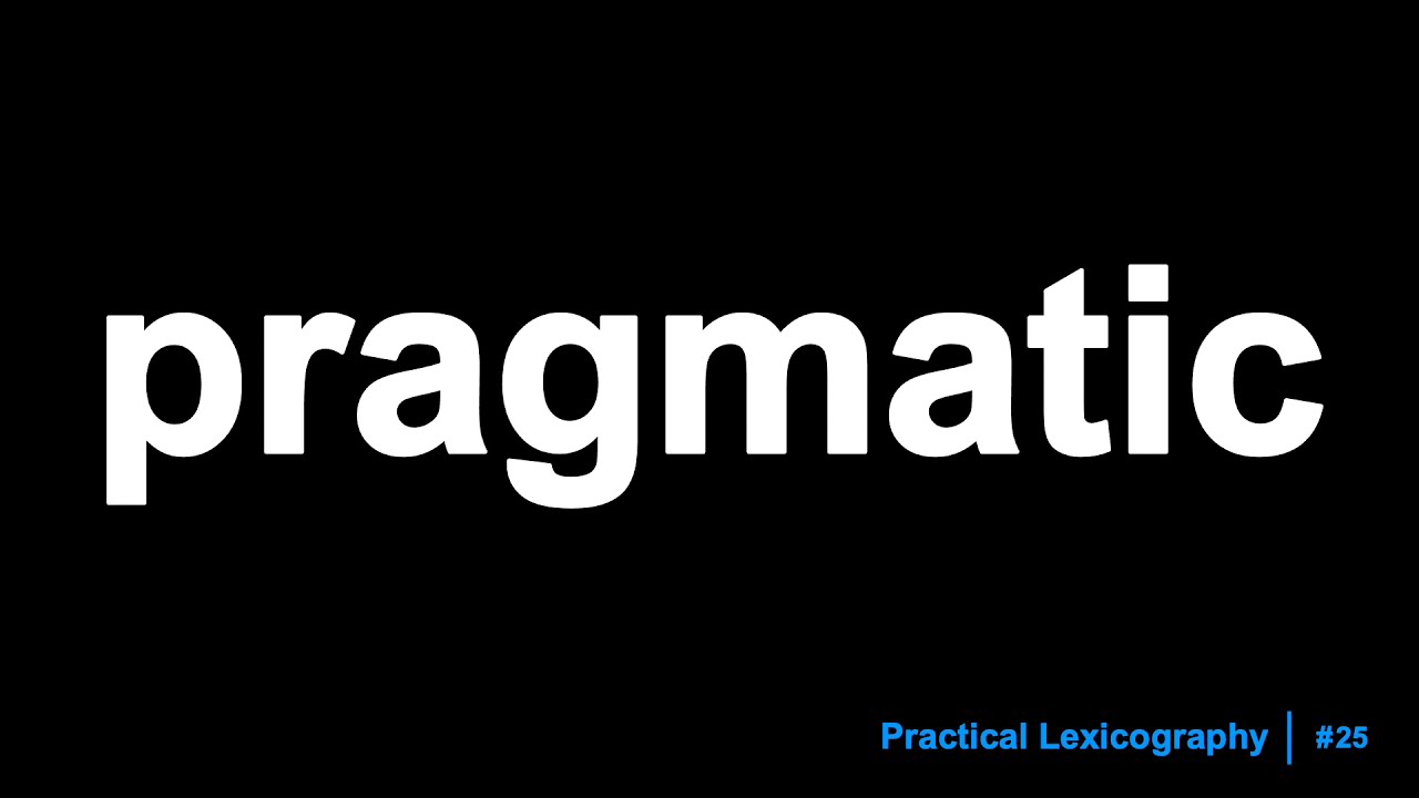 Pragmatic Definition YouTube pragmatic-definition-youtube