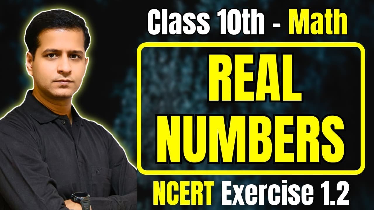 Class 10th | Math | Chapter - 1 : REAL NUMBERS | NCERT Exercise 1.2 ...