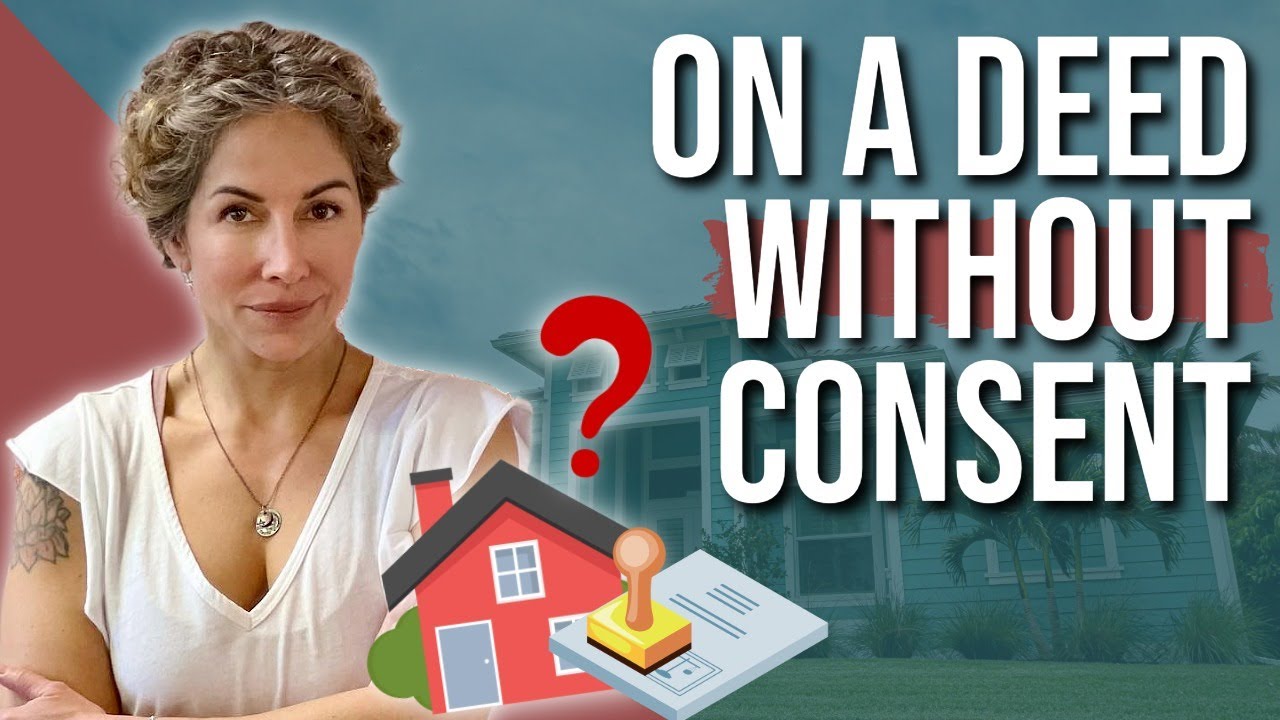 Can Someone Put You on a Deed Without Your Consent? | Florida Law ...