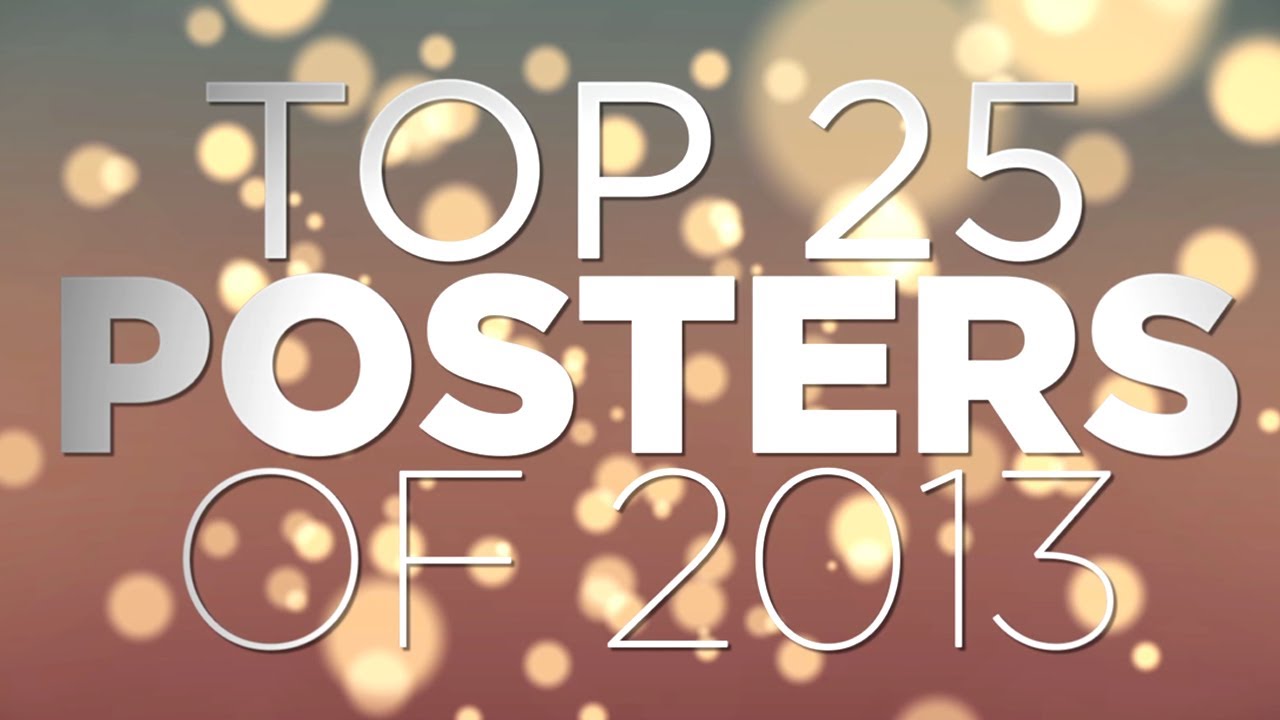 Top 25 Movie Posters of 2013 - Movies HD - YouTube