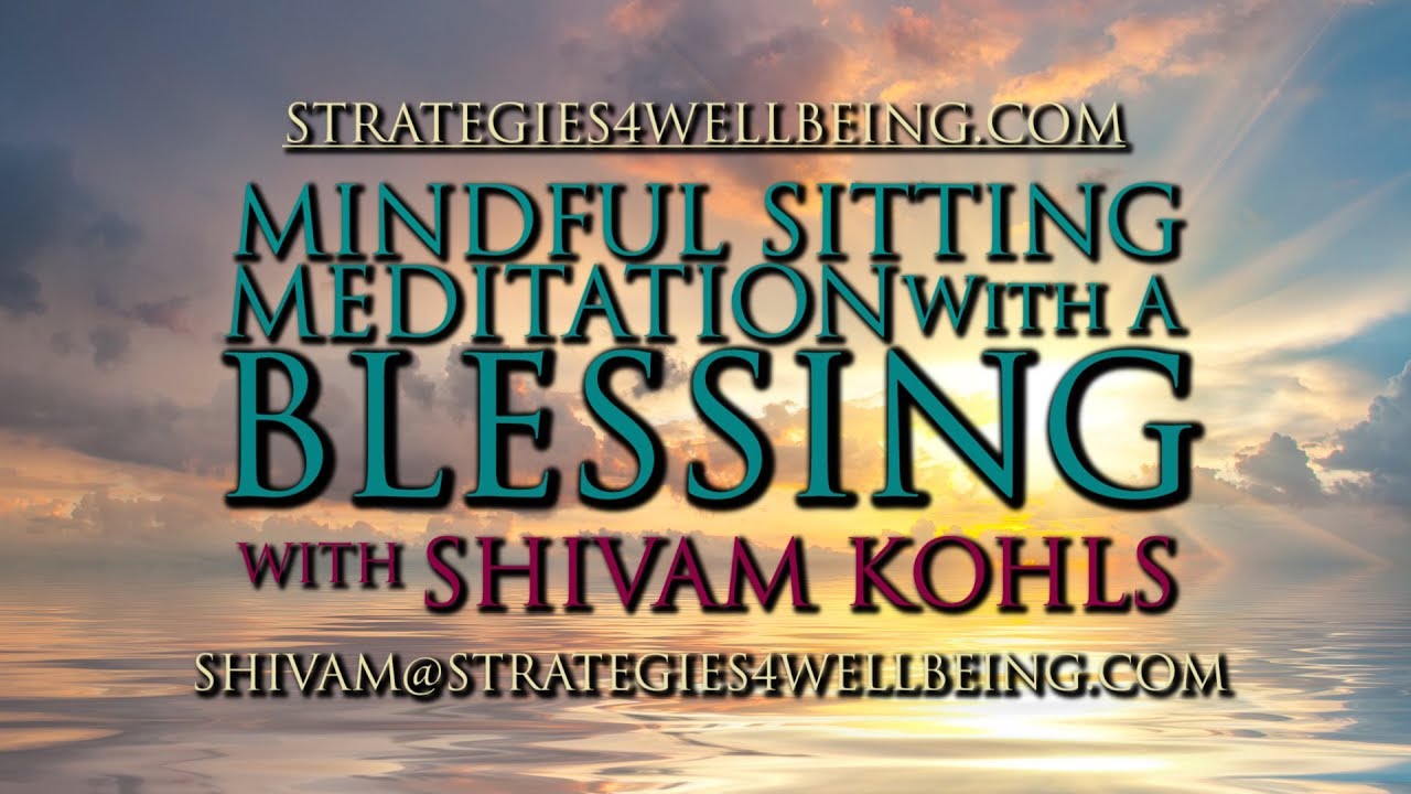 "Mindful Sitting Meditation with a Blessing" - YouTube