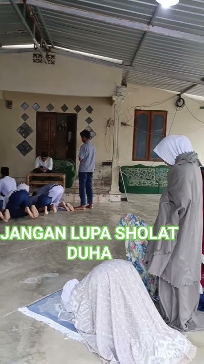 JANGAN LUPA SHOLAT DUHA - YouTube