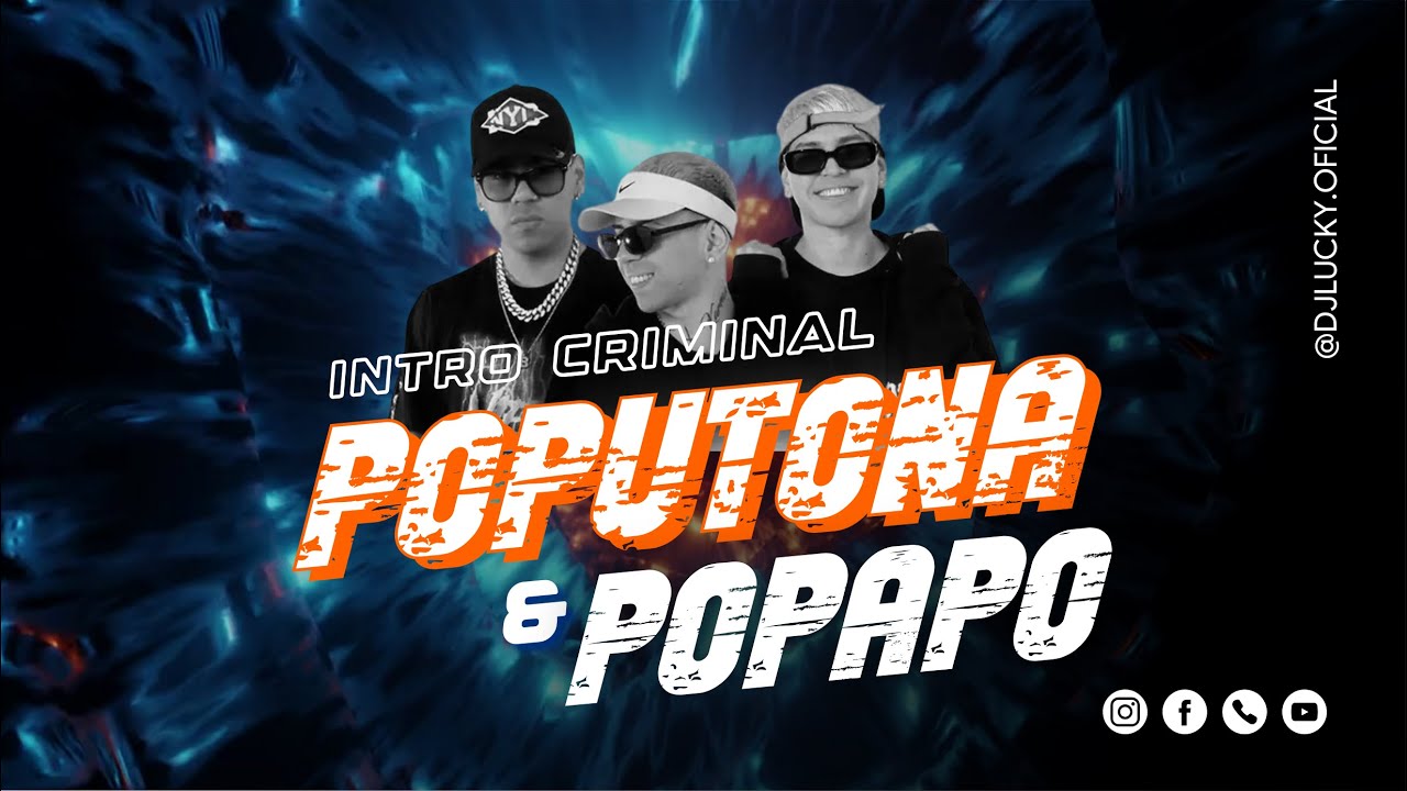 Poputona & Popapo - Intro Criminal ( Dj Lucky Up) - YouTube