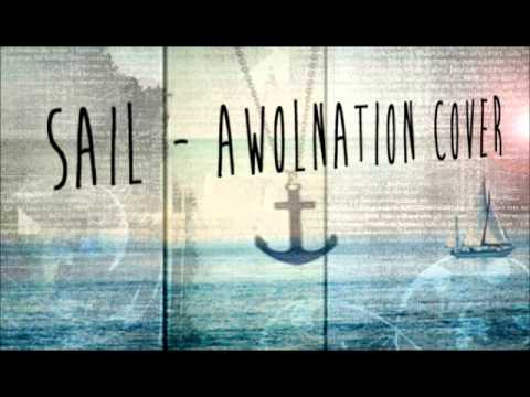 sail awolnation cover - YouTube