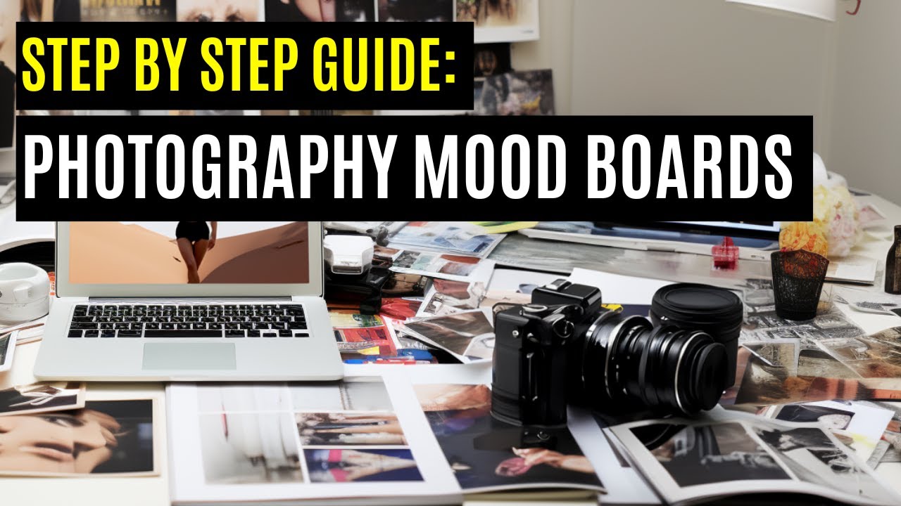 Photography Mood Board: The Full Guide! - YouTube